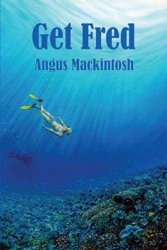 Get Fred: Angus Mackintosh: 9781780350554: Amazon.com: Books
