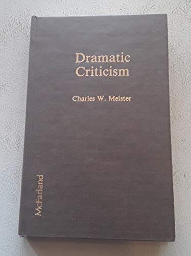 Amazon.com: Dramatic Criticism: A History: 9780899501550: Meister ...