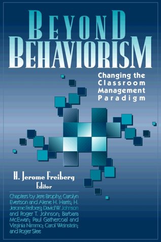 Beyond Behaviorism Changing Classrm Mgmt : Freiberg: Amazon.co.uk: Books
