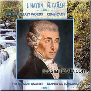 Haydn - The Seven Last Words - Borodin Quartet: The Borodin Quartet ...