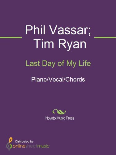 Last Day of My Life - Kindle edition by Phil Vassar, Tim Ryan. Arts ...