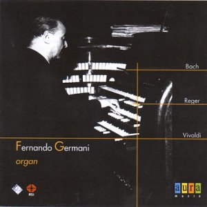 Bach/Reger/Vival:Organ Recital: Fernando Germani: Amazon.es: CD y vinilos}