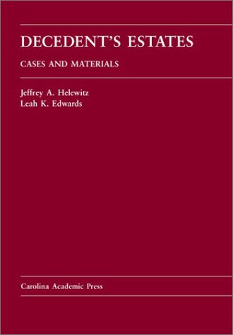 Decedents' Estates: Cases and Materials (Carolina Academic Press Law ...