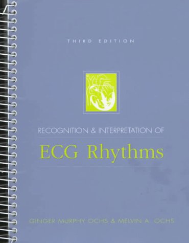 Recognition and Interpretation of ECG Rhythms (3rd Edition ...