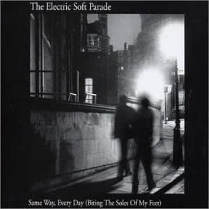 Same Way, Every Day...: Electric Soft Parade: Amazon.it: CD e Vinili}