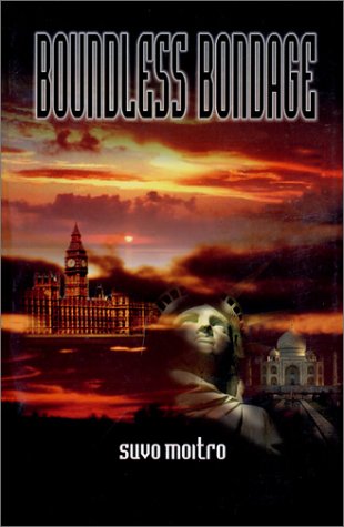 Boundless Bondage: Moitro, Suvo: 9788174390516: Amazon.com: Books