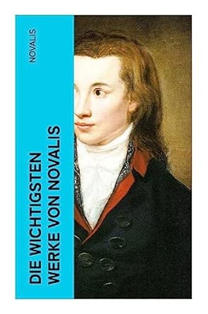 Amazon.com: Die wichtigsten Werke von Novalis (German Edition ...