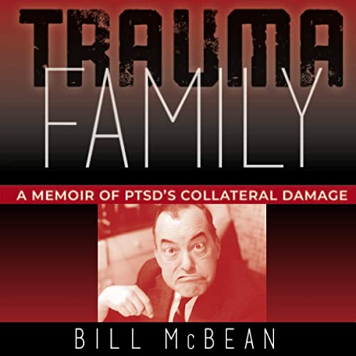 Amazon.com: Trauma Family (Audible Audio Edition): Bill McBean, Brian ...