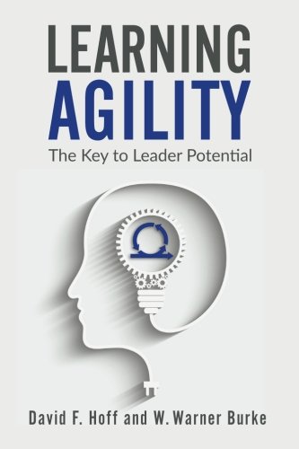 Learning Agility: The Key to Leader Potential: Amazon.co.uk: Hoff ...