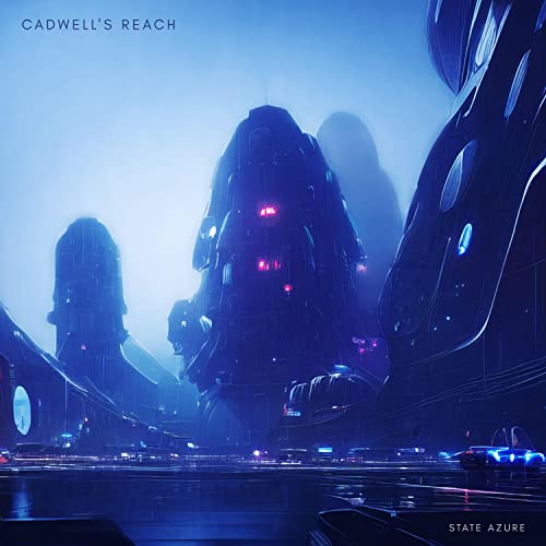 Play Cadwell's Reach by State Azure on Amazon Music