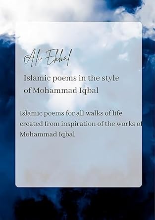 Amazon.com: Islamic poems in the style of Mohammad Iqbal: Islamic poems ...