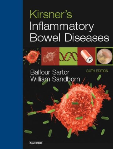 Kirsner's Inflammatory Bowel Diseases: R. Balfour Sartor, William ...