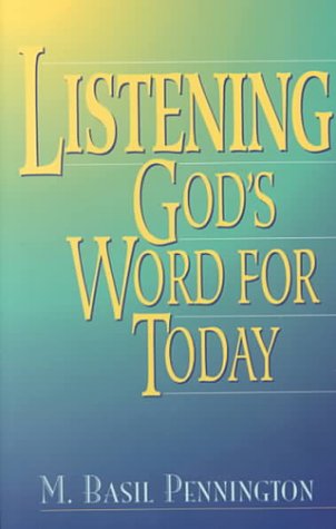 Listening: God's Word for Today: Pennington, Basil M.: Amazon.com: Books