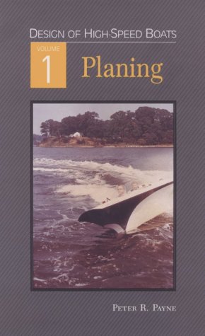 Design of High Speed Boats: Planing: Payne, P. R.: 9780942720068 ...