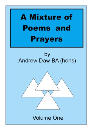 A Mixture of Poems and Prayers eBook : Daw, Andrew: Amazon.in: Kindle Store