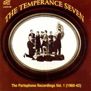 TEMPERANCE SEVEN - Parlophone Recordings Vol 1; 1960-1962 - Amazon.com ...