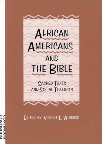 African Americans & the Bible: Wimbush, Vincent: 9780826413765: Amazon ...