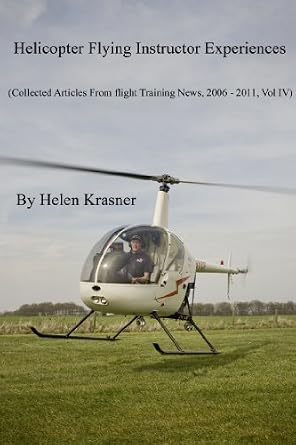 Helicopter Flying Instructor Experiences (Collected Articles From ...