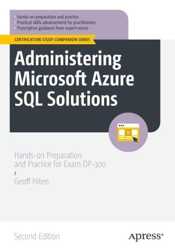 Administering Microsoft Azure SQL Solutions: Hands-on Preparation and ...