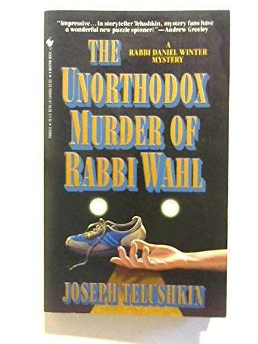 The Unorthodox Murder of Rabbi Wahl: Joseph Telushkin: 9780553258097 ...