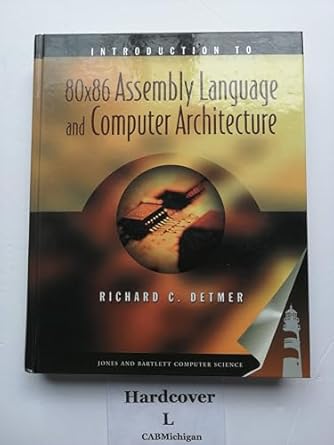 An Introduction to 80x86 Assembly Language and Computer Architecture ...