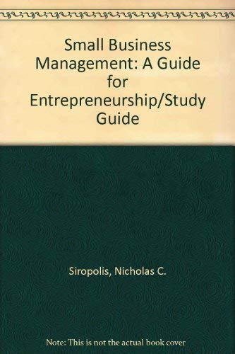 Small Business Management: A Guide for Entrepreneurship/Study Guide ...