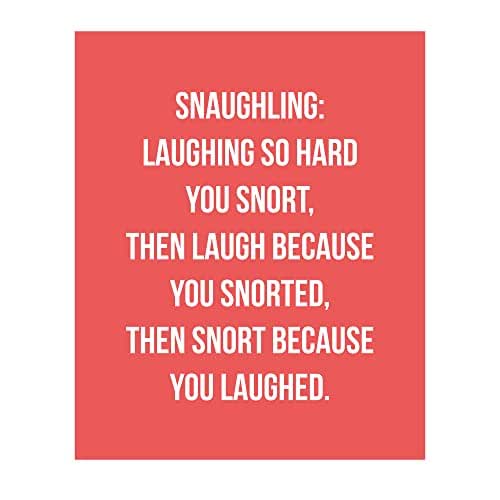 Amazon.com: Snaughling: Laughing So Hard You Snort - Funny Wall Art ...