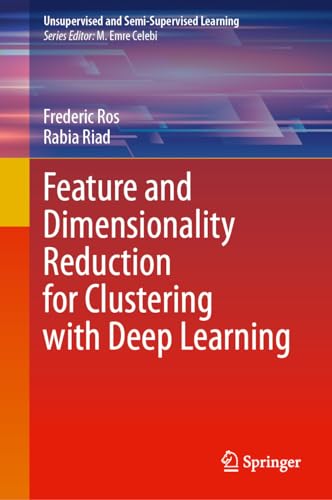 Feature and Dimensionality Reduction for Clustering with
