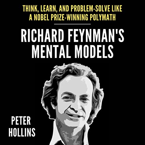 Amazon.com: Richard Feynman’s Mental Models: How to Think, Learn, and ...