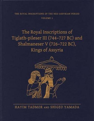 The Royal Inscriptions of Tiglath-Pileser III (744-727 BC) and ...
