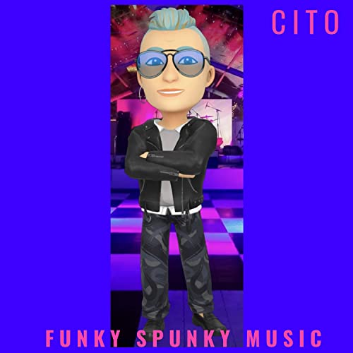 Écouter FUNKY SPUNKY MUSIC par Cito sur Amazon Music Unlimited