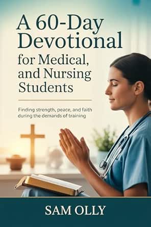 Amazon.com: A 60-Day Devotional for Medical and Nursing Students ...