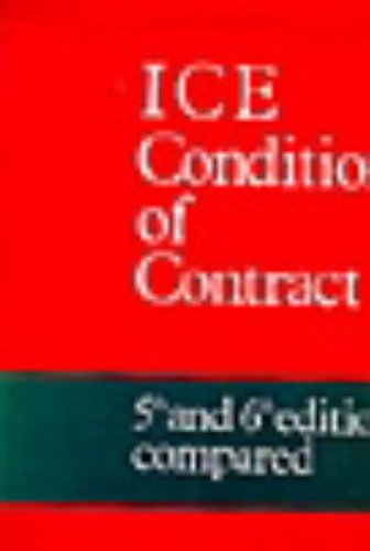 ICE Conditions of Contract: 5th and 6th Editions Compared: unknown ...