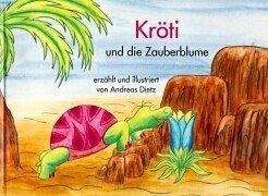 Amazon.co.jp: Kroeti und die Zauberblume : Dietz, Andreas: 本