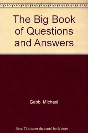 The Big Book of Questions and Answers: Christensen Press: 9780946994151 ...