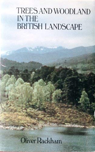 Trees and Woodland in the British Landscape: Amazon.co.uk: Rackham ...