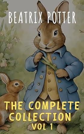 The Complete Beatrix Potter Collection vol 1 : Tales & Original ...