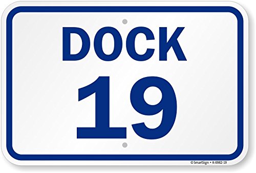 SmartSign “Dock 16” Dock Number Sign Aluminum: Amazon.com: Industrial ...