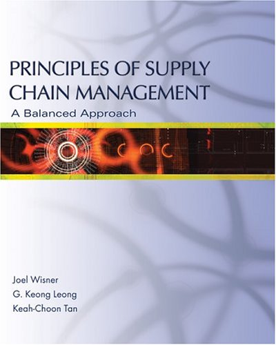 Principles of Supply Chain Management: A Balanced Approach: Wisner ...