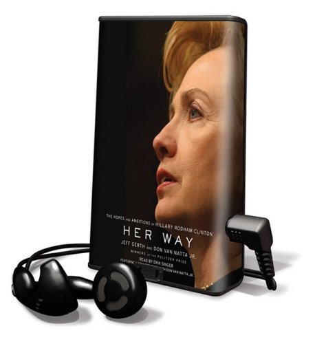 Her Way: The Hopes and Ambitions of Hilary Rodham Clinton, Library ...
