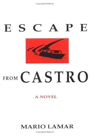 Amazon.com: Escape from Castro: 9781883911201: Lamar, Mario: Books
