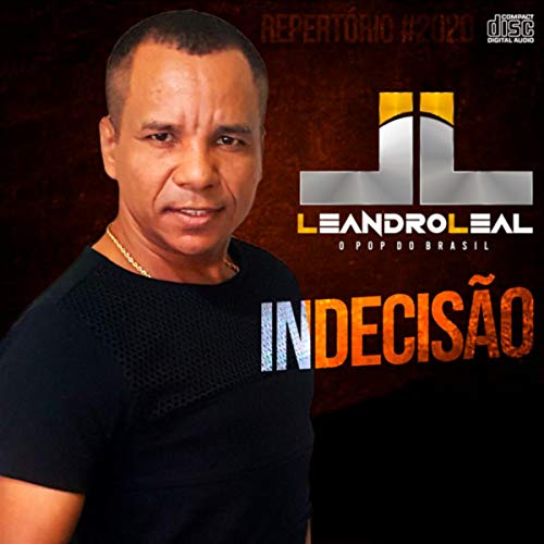 Play Indecisão by Leandro Leal on Amazon Music