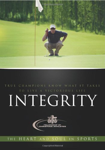Amazon.com: Integrity: The Heart and the Soul in Sports: 9780830745807 ...