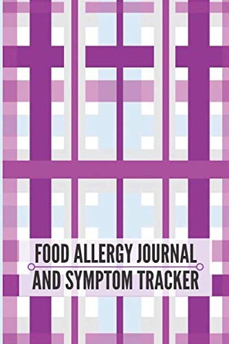 Food Allergy Journal and Symptom Tracker: Allergy Diary Logbook ...