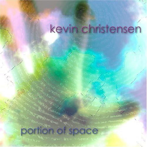 Kevin Christensen, Kevin Christensen - Portion of Space - Amazon.com Music