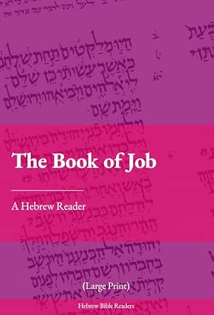 The Book of Job: A Hebrew Reader (Large Print) (Hebrew Edition): Lee ...