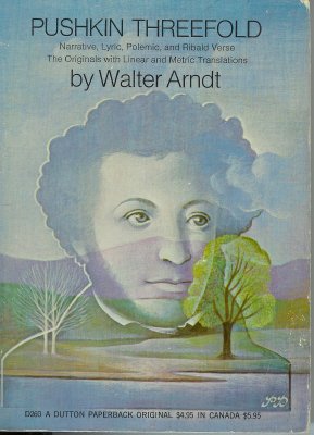 Pushkin Threefold: Narrative, Lyric, Polemic, and Ribald Verse - The ...