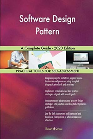 Software Design Pattern A Complete Guide - 2020 Edition: Gerardus ...