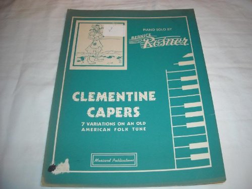 Amazon.com: CLEMENTINE CAPERS BERNICE ROSNER 1943 SHEET MUSIC SHEET ...