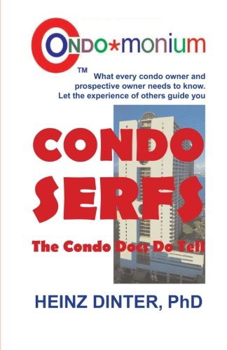 Condo Serfs: Dinter, Heinz: 9781470056919: Amazon.com: Books